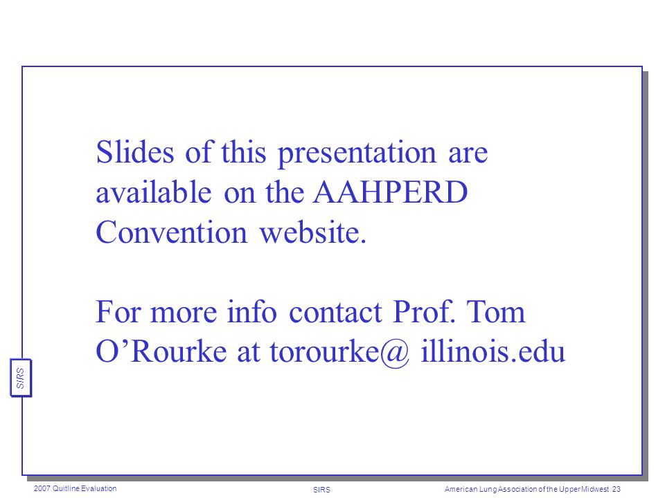 Evaluation Of The Illinois Tobacco Quitline Thomas W Orourke Phd Mph