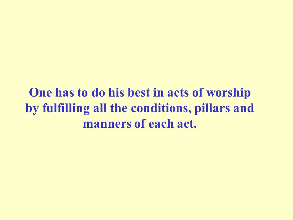 Lesson 53 Perfection To Truthfulness Perfection Ihsan One Has To Do