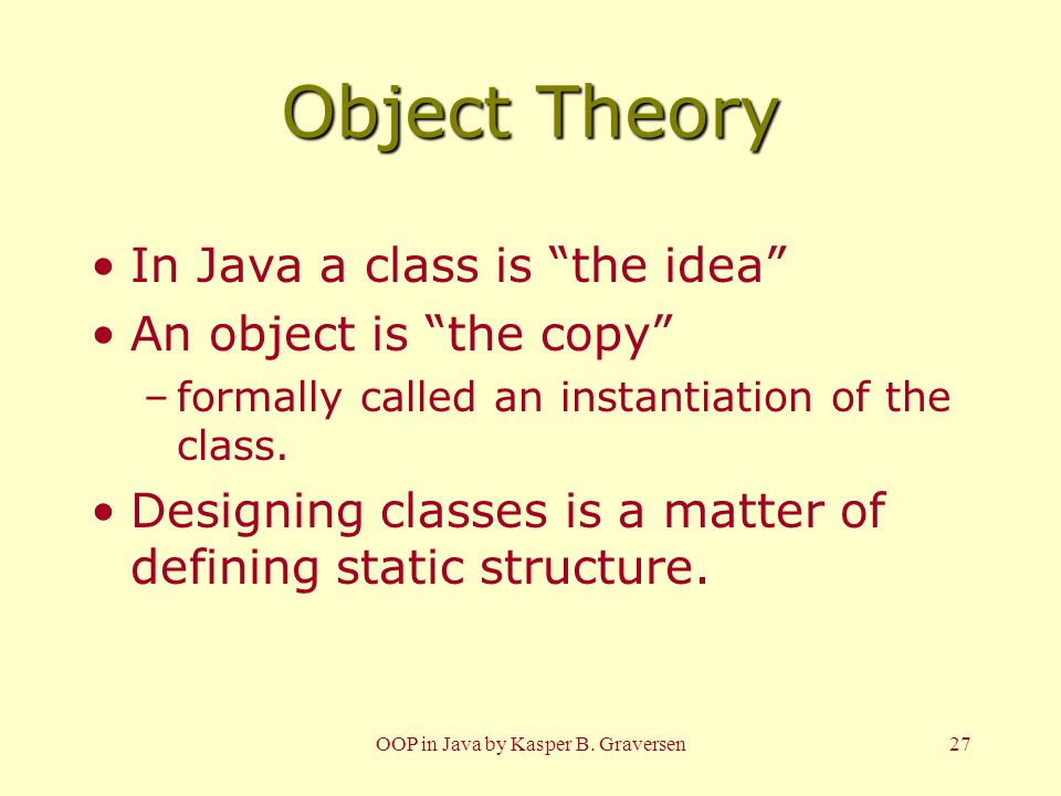 Oop In Java By Kasper B. Graversen1 Oop In Java Ebuss Kasper B