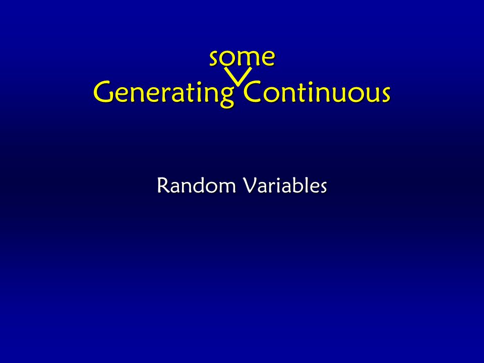 Generating Continuous Random Variables Some Quasi Random Numbers So