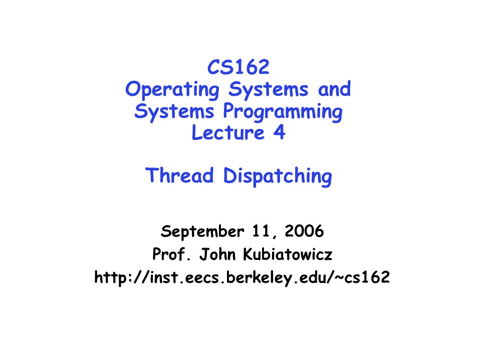 Cs162 Operating Systems And Systems Programming Lecture 4 Thread