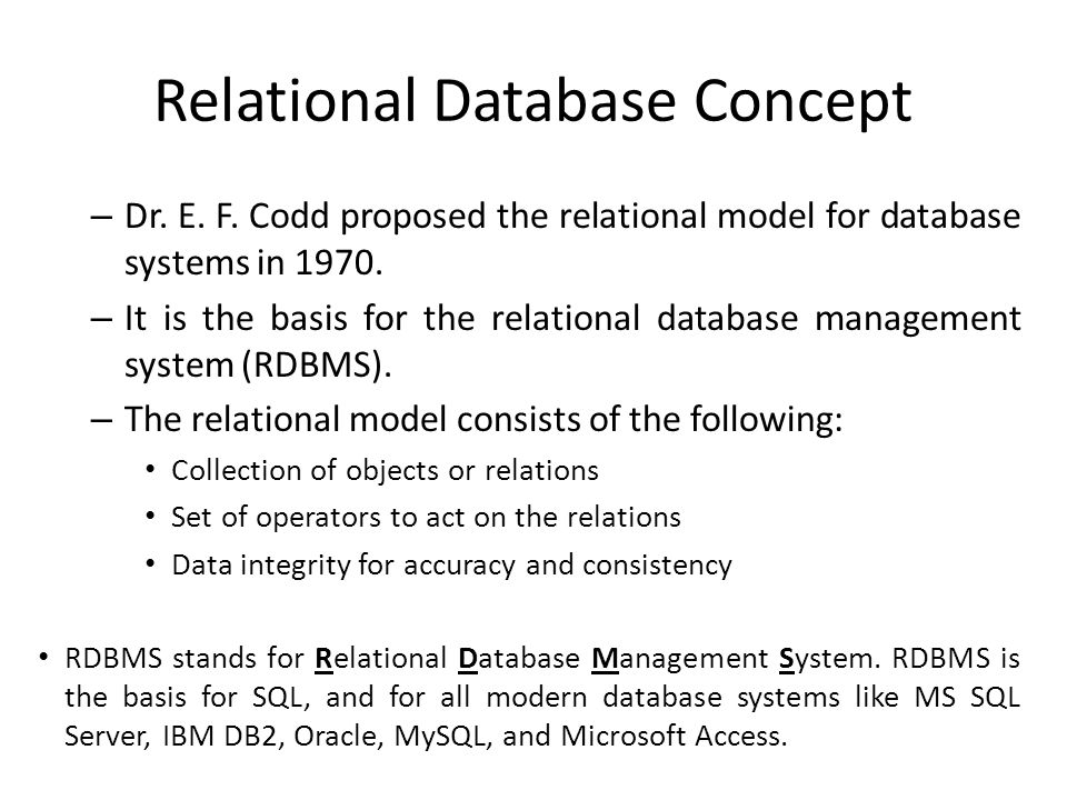 Introduction Relational Database Concept Dr E F Codd Proposed The