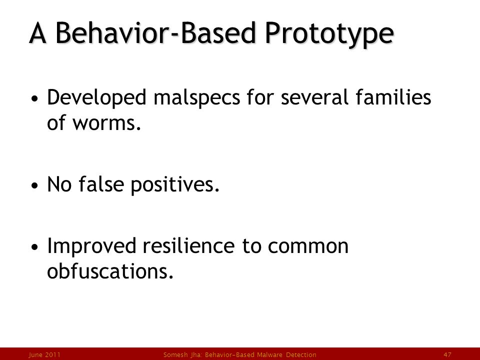 Behavior-based Malware Detection Somesh Jha University Of Wisconsin