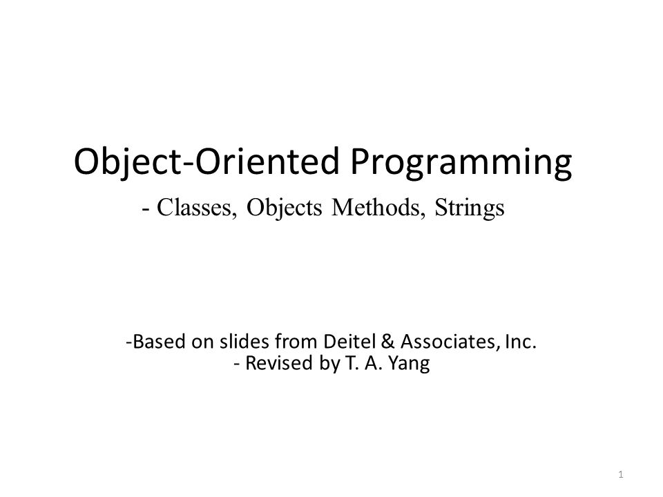 Object Oriented Programming Classes Objects Methods Strings 1