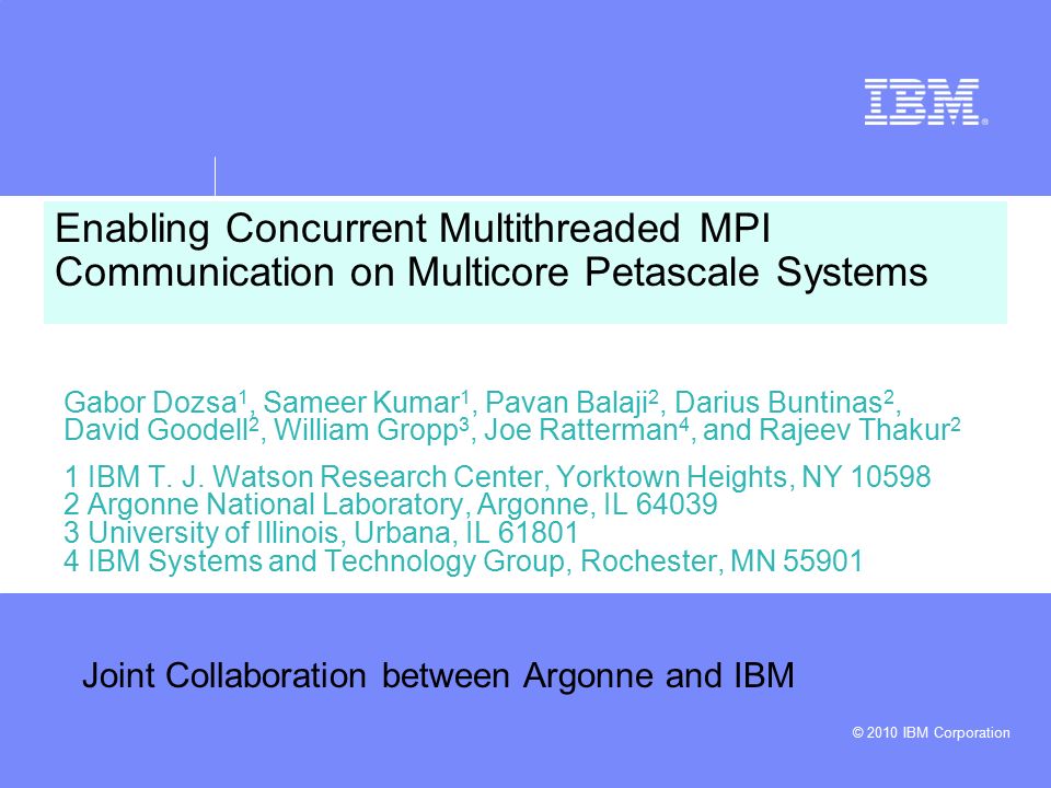 © 2010 Ibm Corporation Enabling Concurrent Multithreaded Mpi