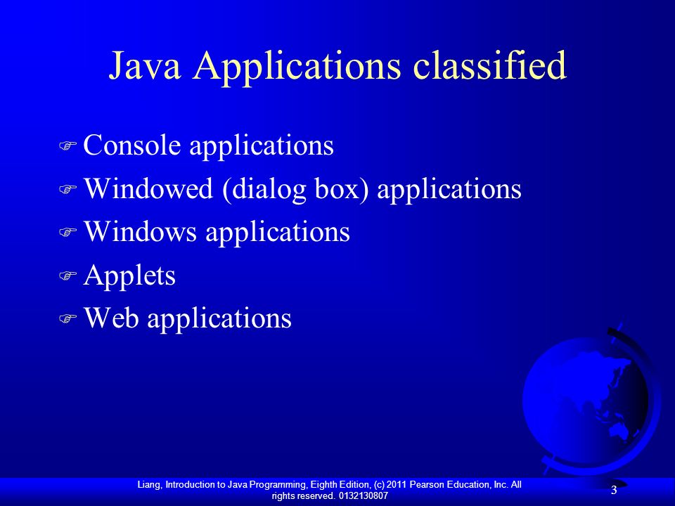Liang, Introduction To Java Programming, Eighth Edition, (c) 2011