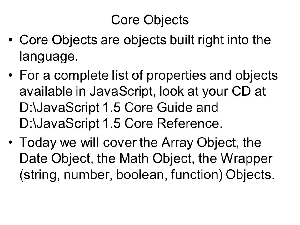 Unit 7 Javascript Core Objects Core Objects Core Objects Are Objects 8122