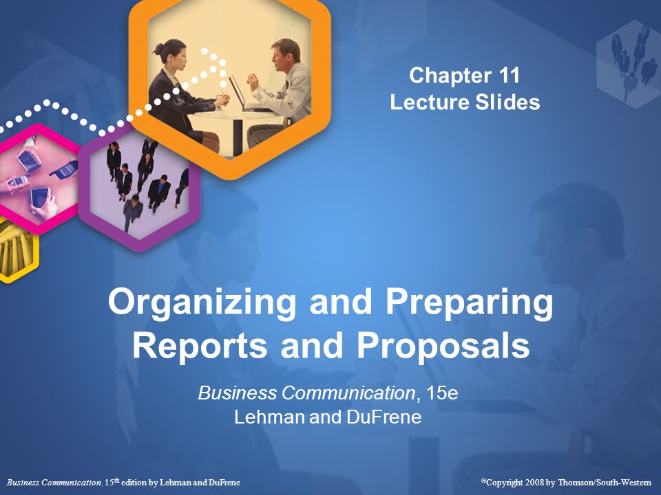 Organizing And Preparing Reports And Proposals Business Communication