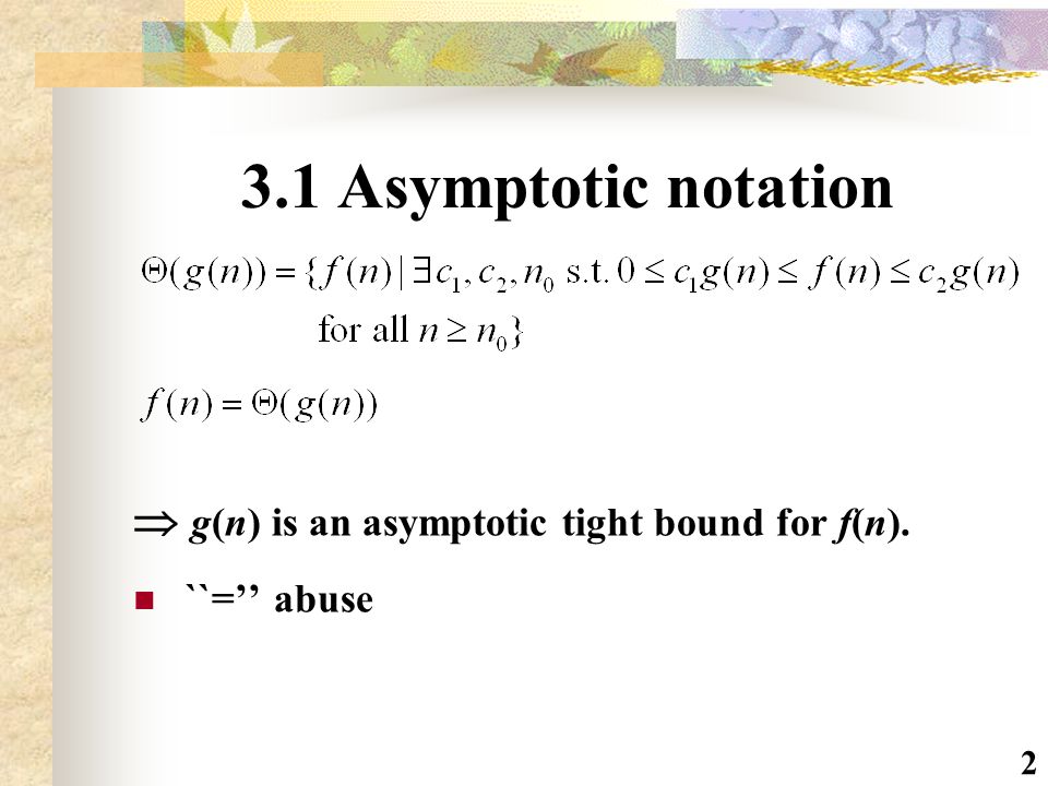 3 Growth Of Functions Asymptotic Notation G N Is An Asymptotic Tight Bound For F N