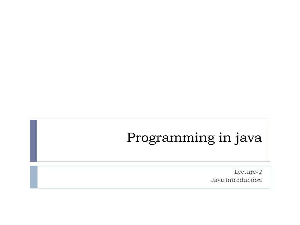 Programming In Java Lecture 2 Java Introduction Platform Computing