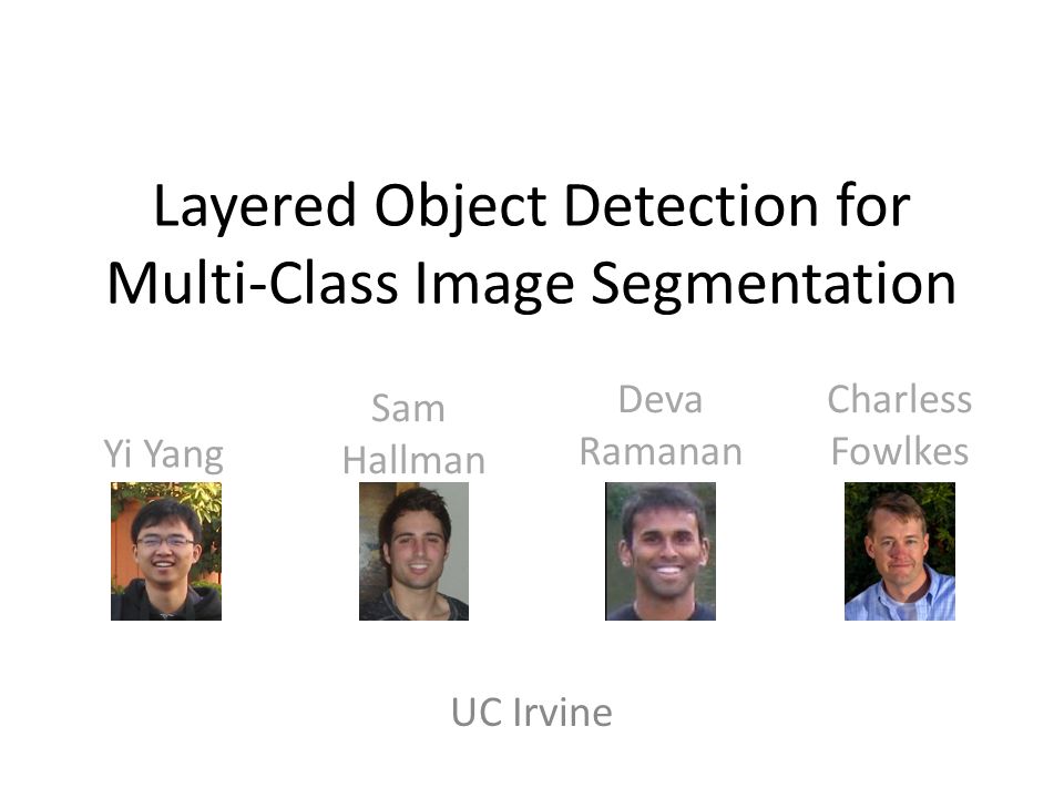 Layered Object Detection For Multi Class Image Segmentation Uc Irvine
