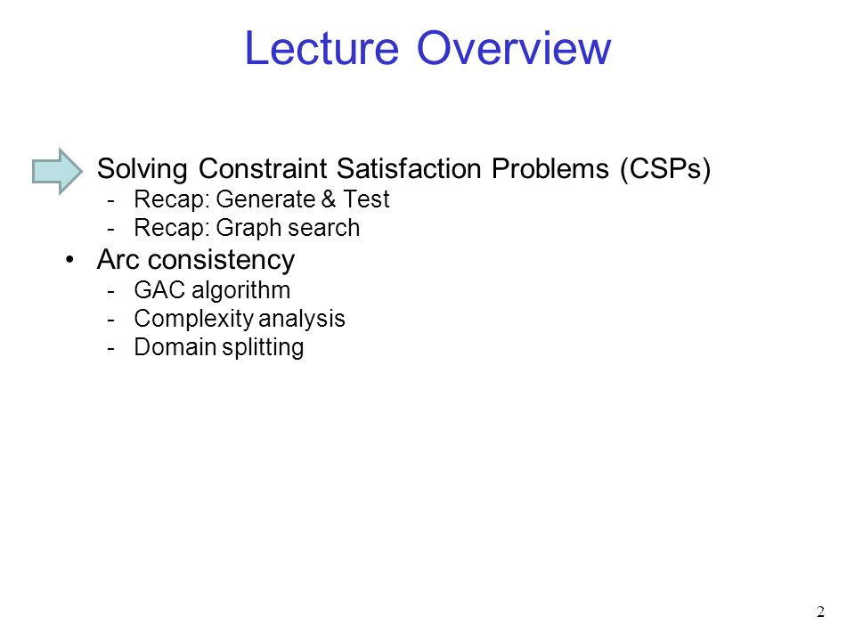 Arc Consistency And Domain Splitting In Csps Cpsc 322 Csp 3 Textbook Poole And Mackworth § 4
