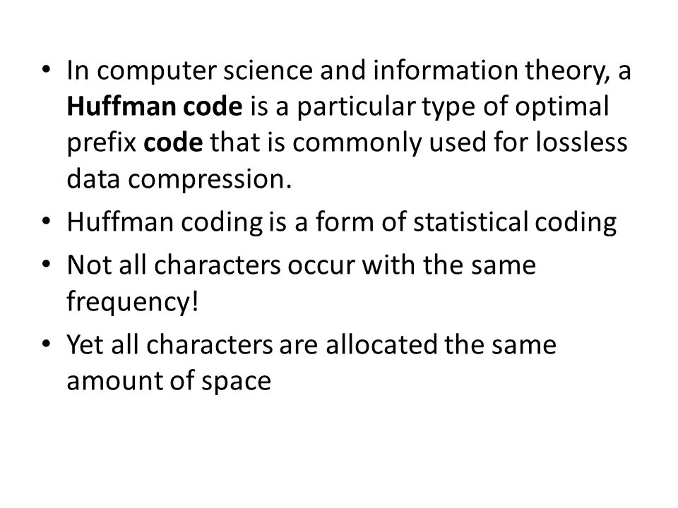 Lecture 12 Huffman Algorithm In Computer Science And Information