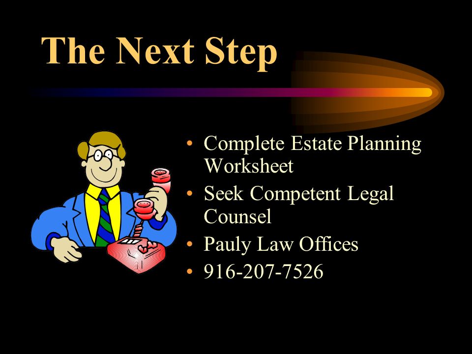 Truth About Estate Planning Pauly Law Offices Inc What You Should