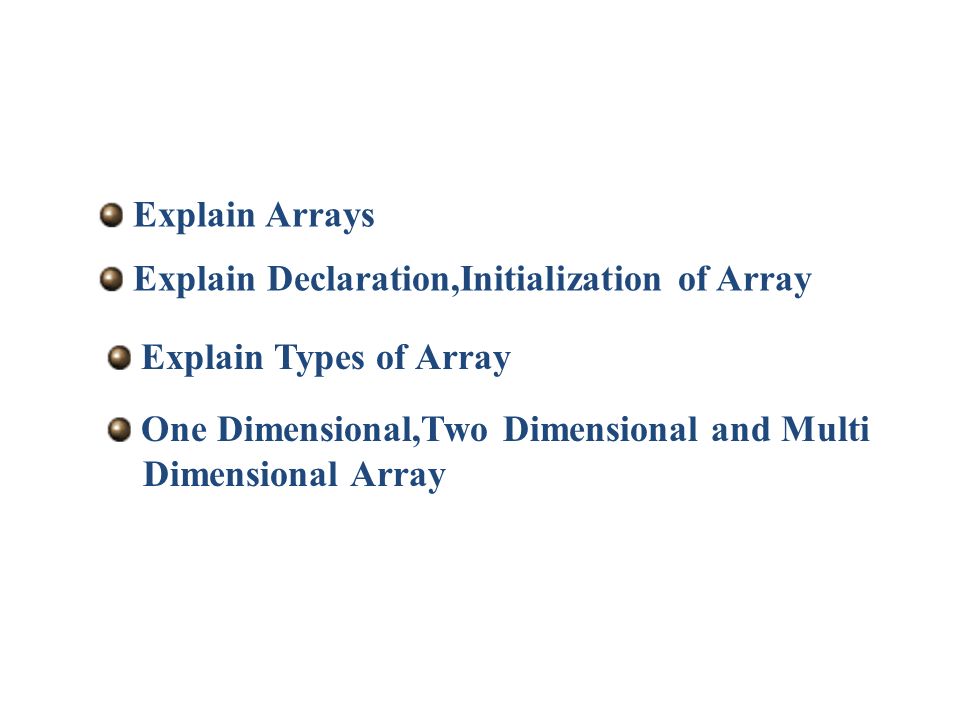 Explain Declaration Initialization Of Array Explain Types Of Array One