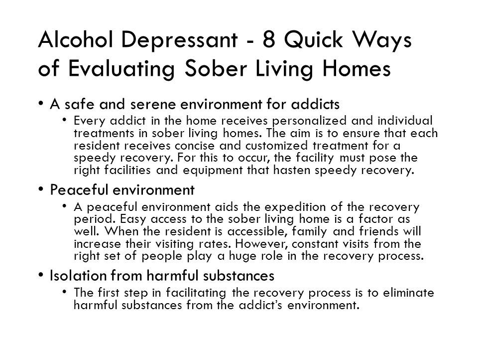 Why Sober Living Home Is A Successful Recovery Option Ppt Download